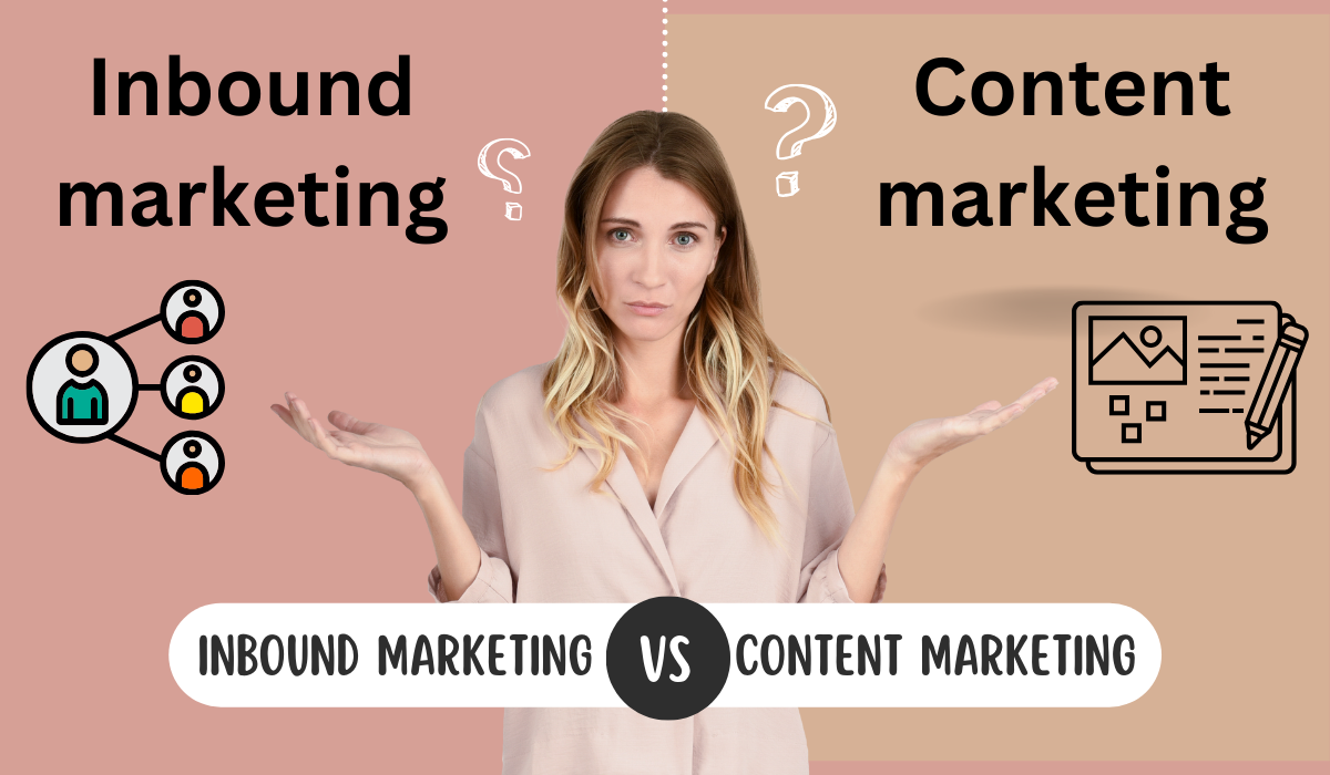 Inbound Marketing vs Content Marketing: Key Differences