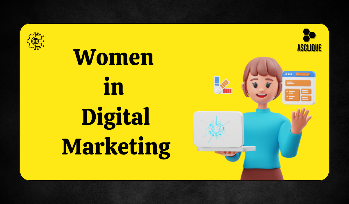 Women in Digital Marketing: Leading the Growth Revolution
