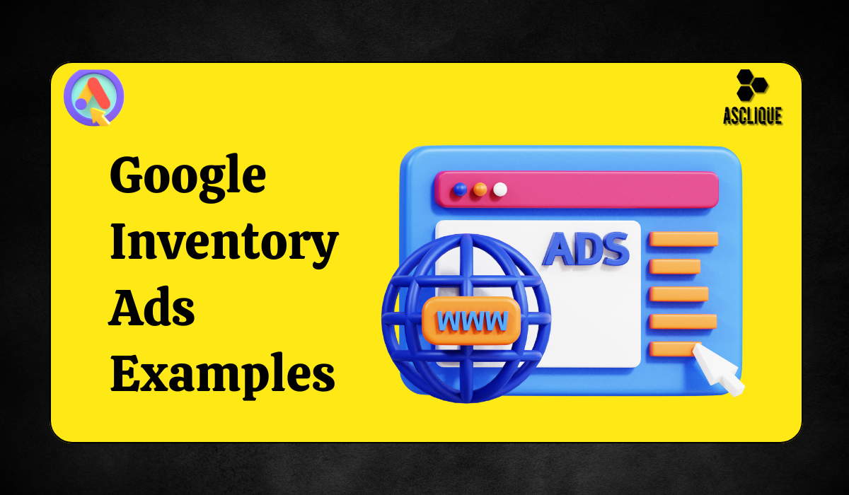 Google Inventory Ads Examples: How to Improve Product Visibility
