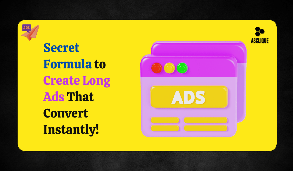 Long Advertising: Benefits, Tips, Techniques, and How to Create