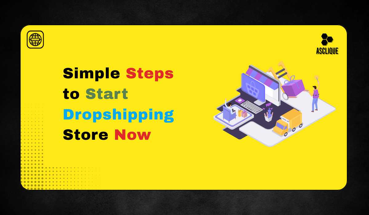 How To Start Dropshipping as a Beginner in Just 9 Steps