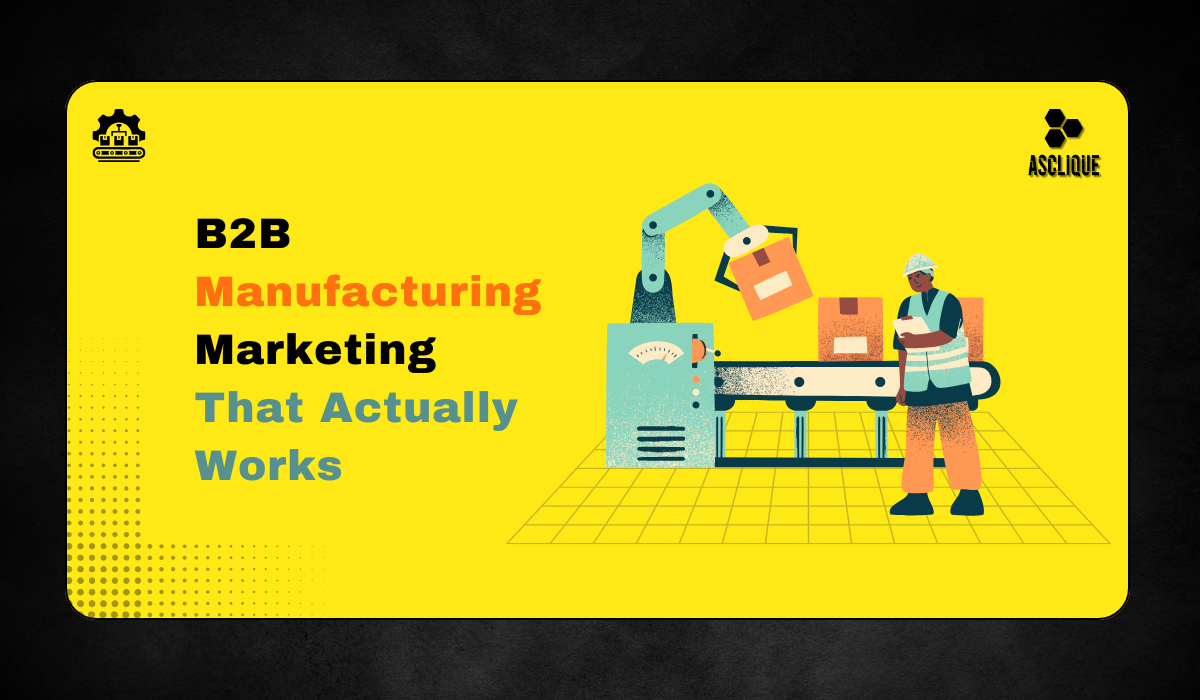 B2B Manufacturing Marketing | Reach the Right Buyers