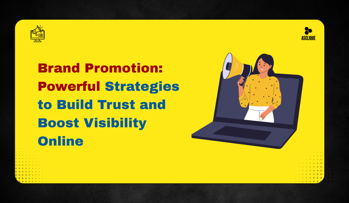Brand Promotion: Powerful Strategies to Build Trust