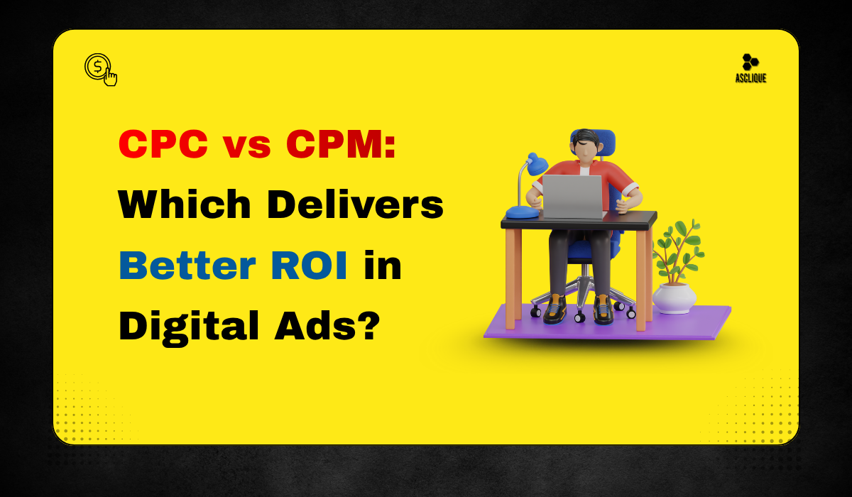 Cost Per Click vs Cost Per Impression: Which Drives Better ROI